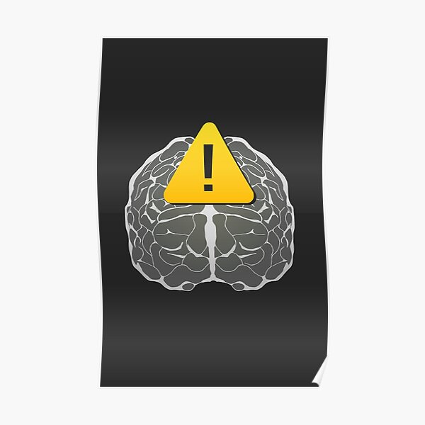 "Brain error" Poster by Byrnsey | Redbubble