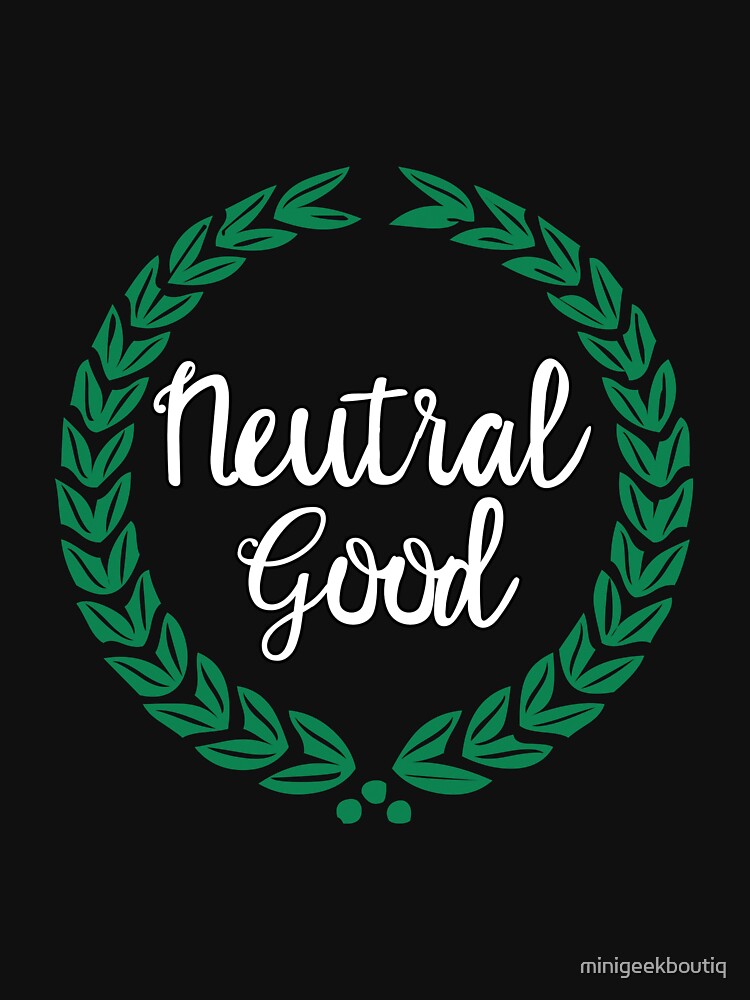"Neutral Good, Dungeons and Dragons, Roleplaying, Alignment" T-shirt ...