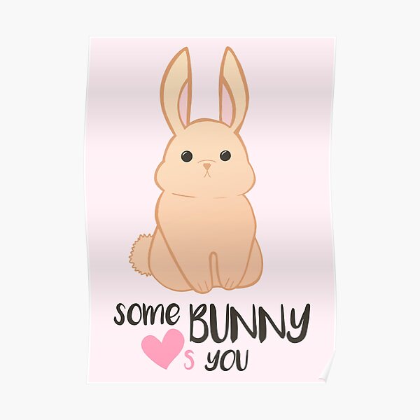 "Some BUNNY loves you - Bunny Valentines - Valentine Puns - Rabbit Pun ...