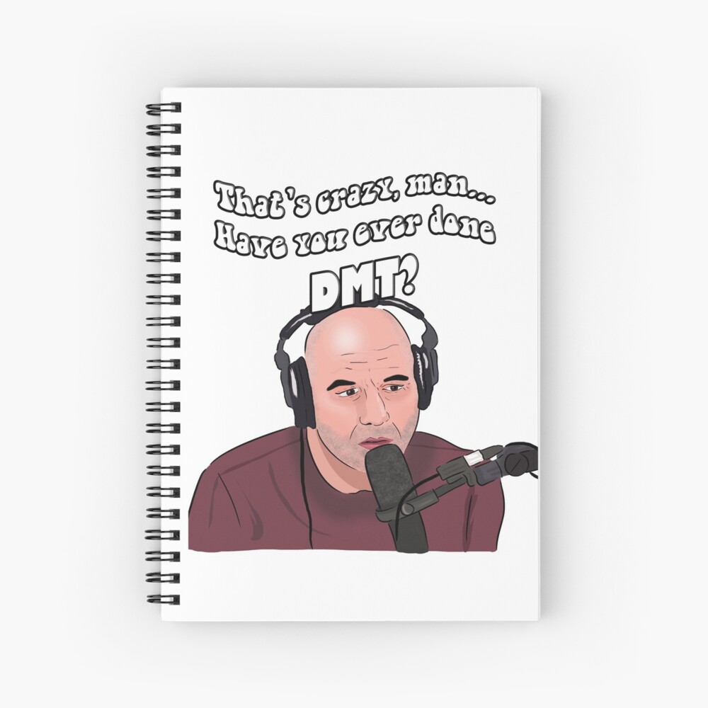 "Joe Rogan DMT Meme" Spiral Notebook for Sale by Barnyardy | Redbubble