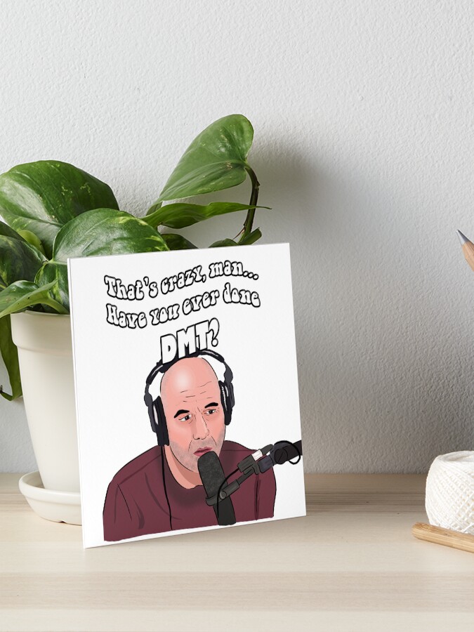 "Joe Rogan DMT Meme" Art Board Print for Sale by Barnyardy | Redbubble
