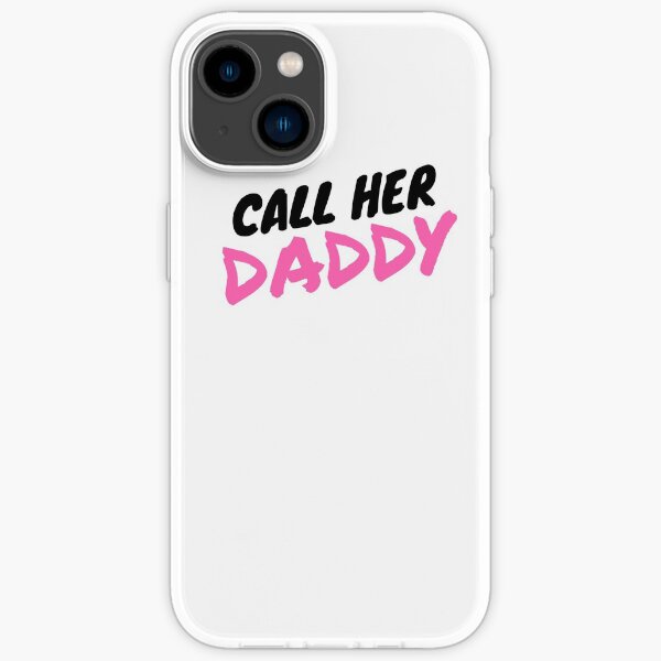 "Call Her Daddy" iPhone Case for Sale by YOU-COOL | Redbubble