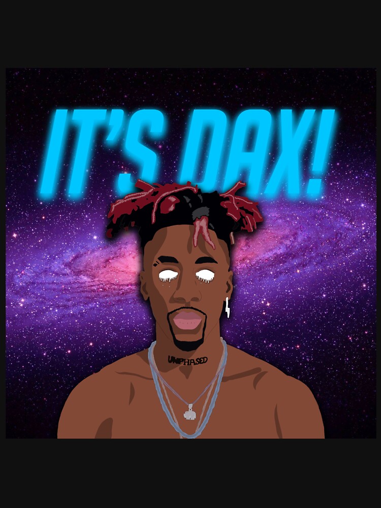 "It's Dax (Galaxy/Drippy Eye Edition)" Essential T-Shirt for Sale by ...