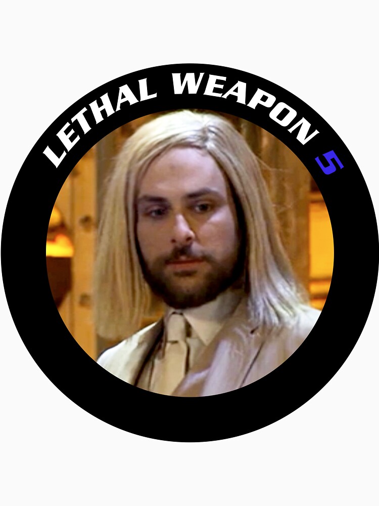 "Lethan Weapon 5 Charlie IASIP" T-shirt for Sale by blackboxclothes ...