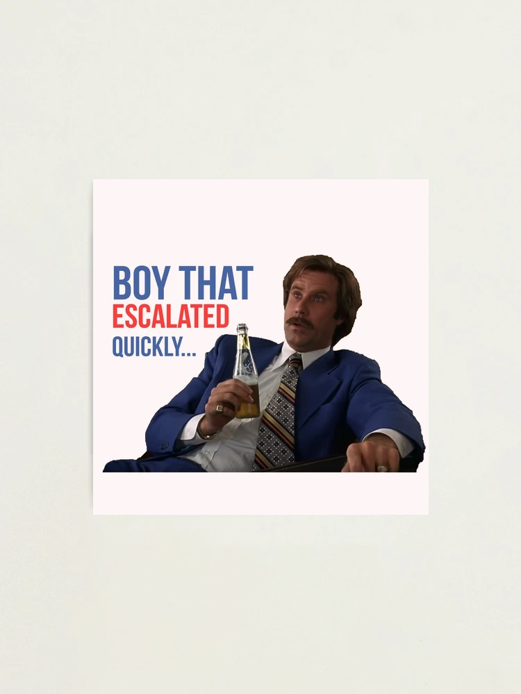 Will Ferrell Meme Escalated Quickly 10 Anchorman Memes That Are Too