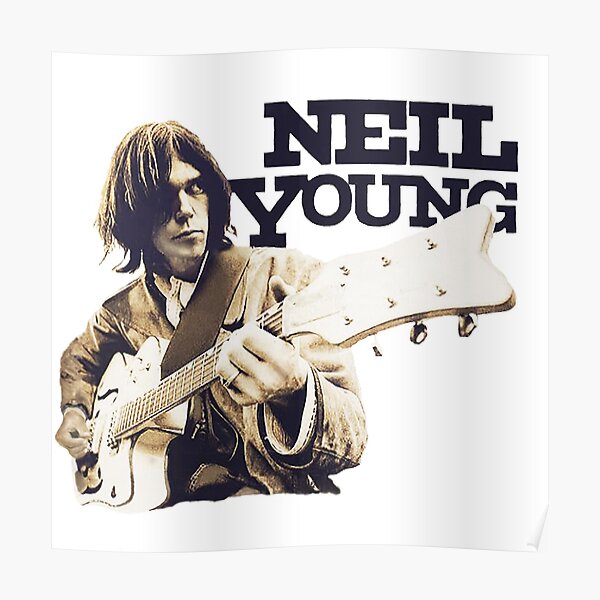 Neil Young Posters | Redbubble
