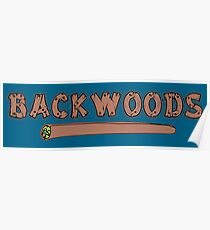 Backwoods Posters | Redbubble