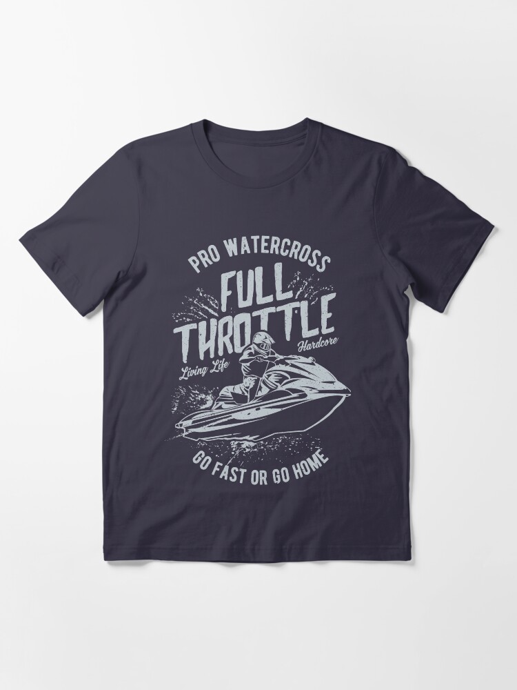 "Full Throttle Jet Ski Pro Watercross" T-shirt for Sale by ...