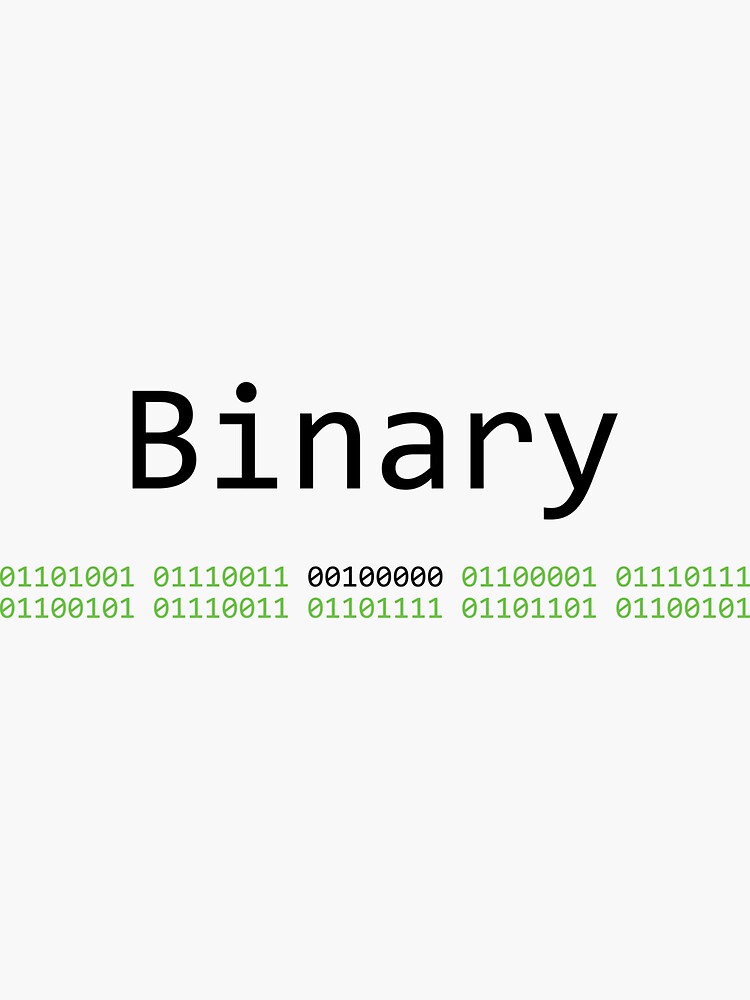 "Binary is awesome" Sticker by Evelyusstuff | Redbubble