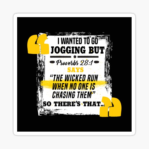 "Funny Bible - I Wanted To Go Jogging But Proverbs Says The Wicked Run ...
