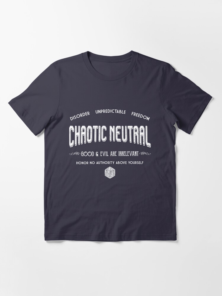 "Chaotic Neutral" T-shirt for Sale by 13KtDesigns | Redbubble | chaotic ...