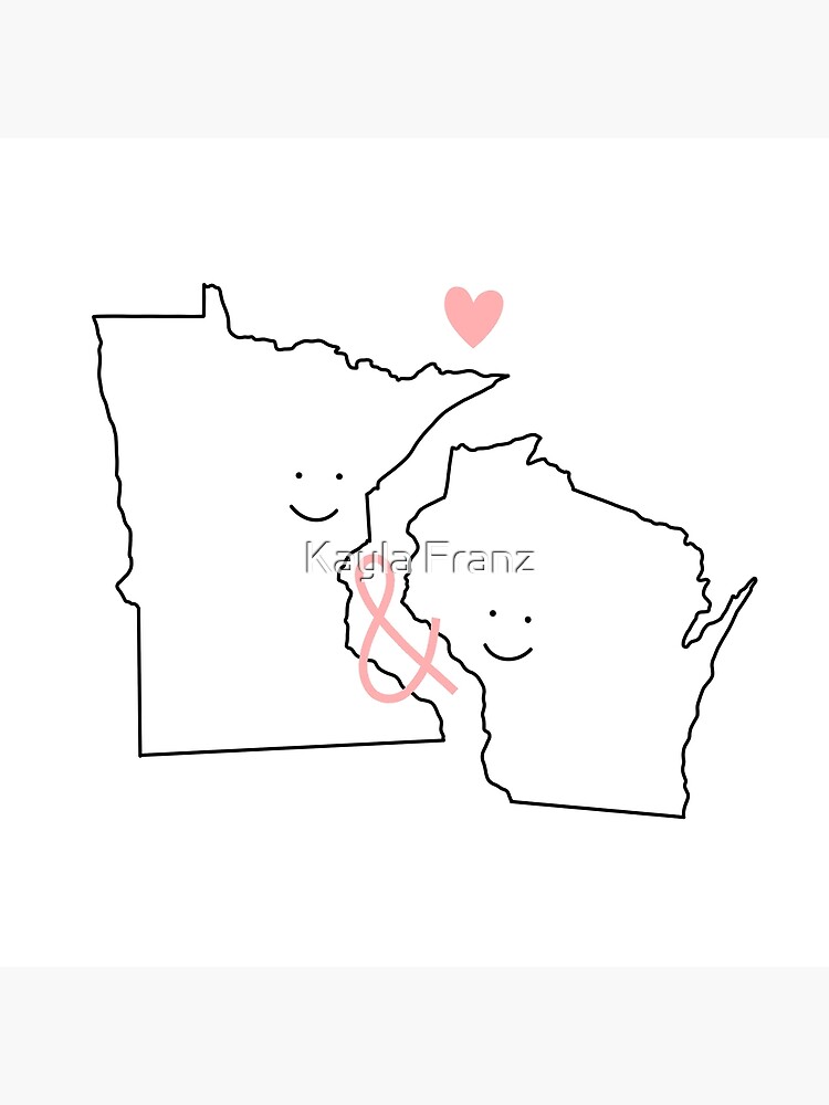 "Minnesota and Wisconsin Love " Poster for Sale by Kayla Franz | Redbubble