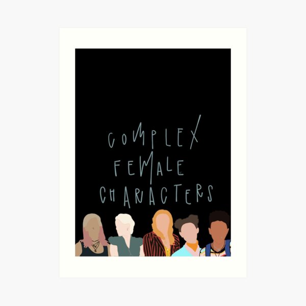"Complex Female Characters" Art Print for Sale by theatreletters ...