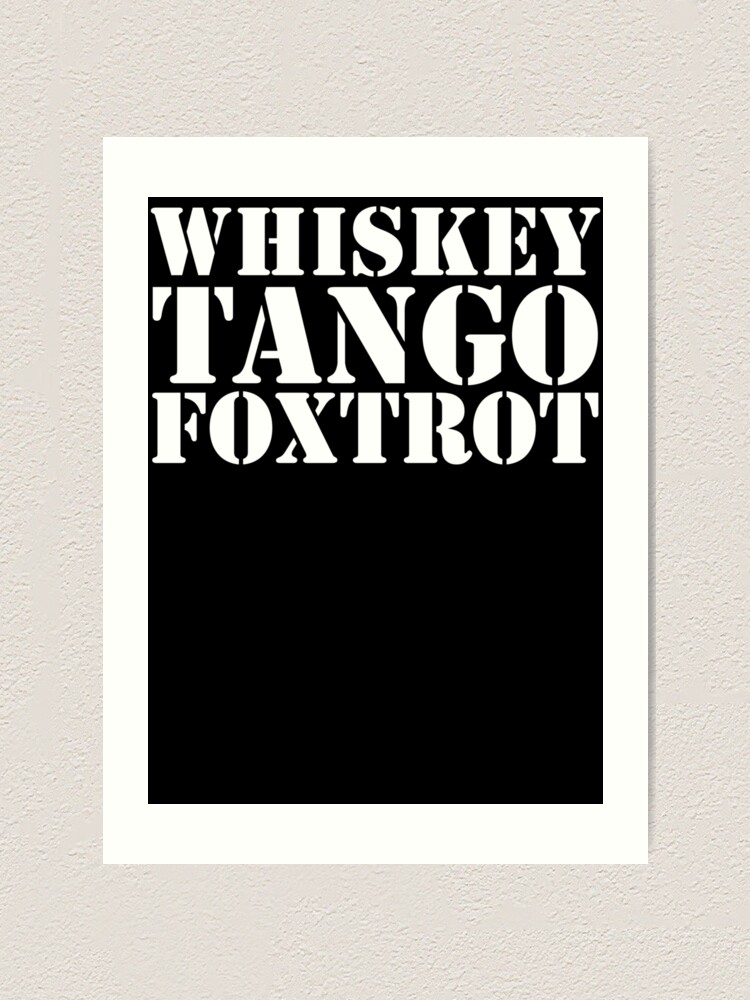 "Whiskey Tango Foxtrot WTF Military Phonetic Alphabet T Shirt" Art ...