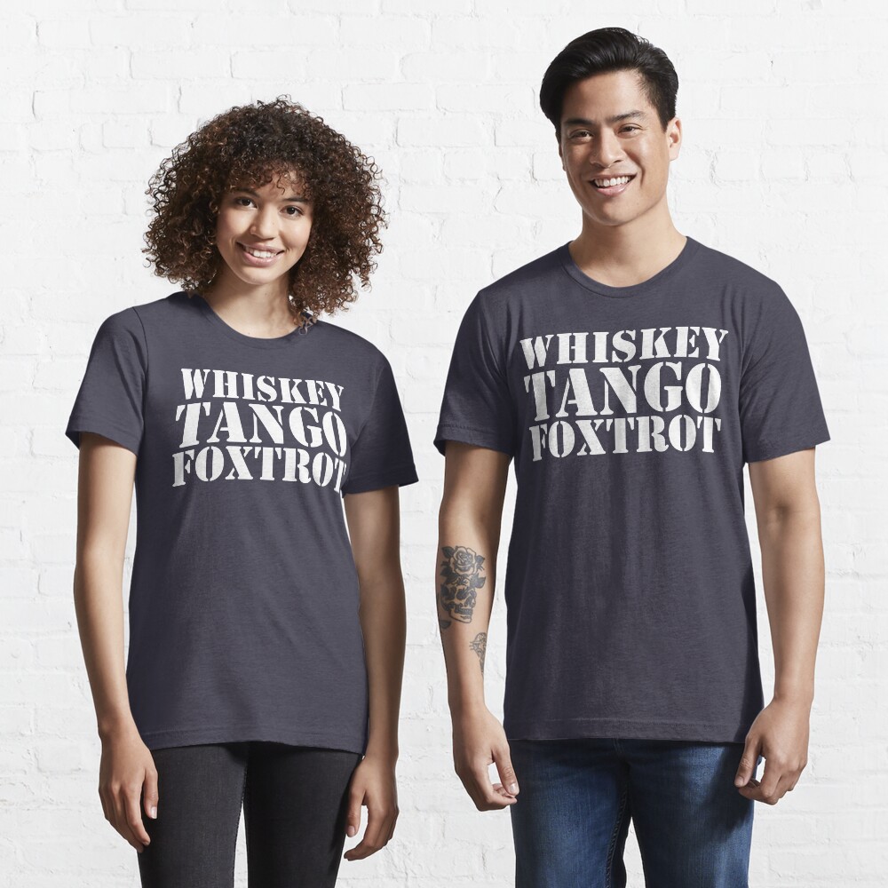 "Whiskey Tango Foxtrot WTF Military Phonetic Alphabet T Shirt" T-shirt ...