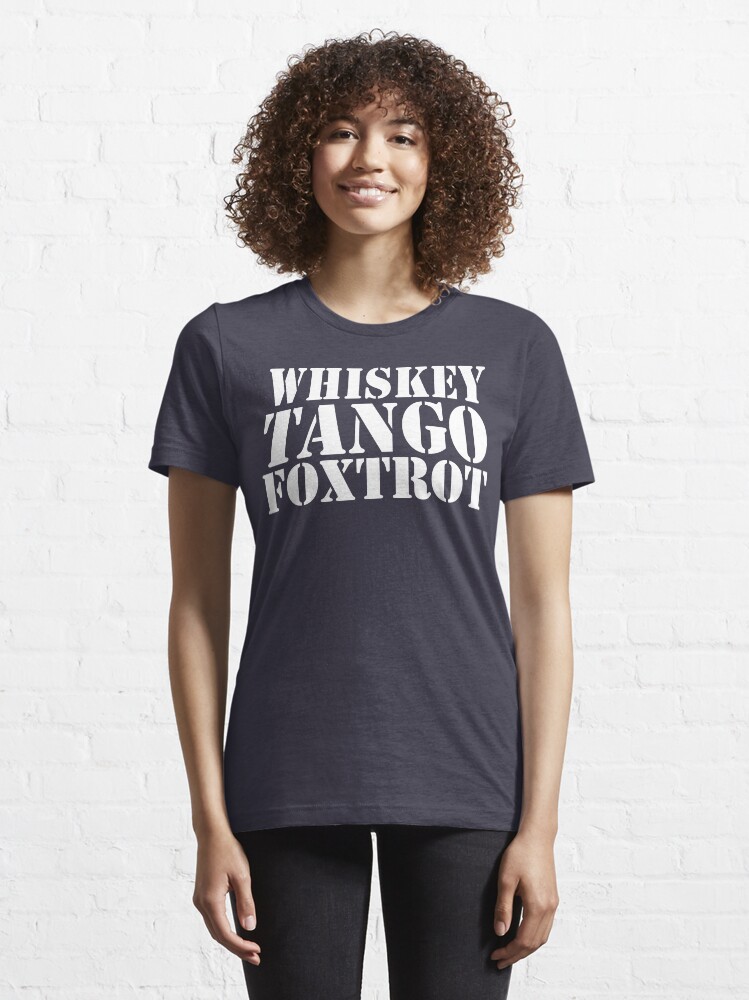 "Whiskey Tango Foxtrot WTF Military Phonetic Alphabet T Shirt" T-shirt ...