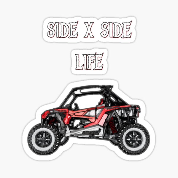 "Side by side life rzr" Sticker for Sale by grmcclure | Redbubble