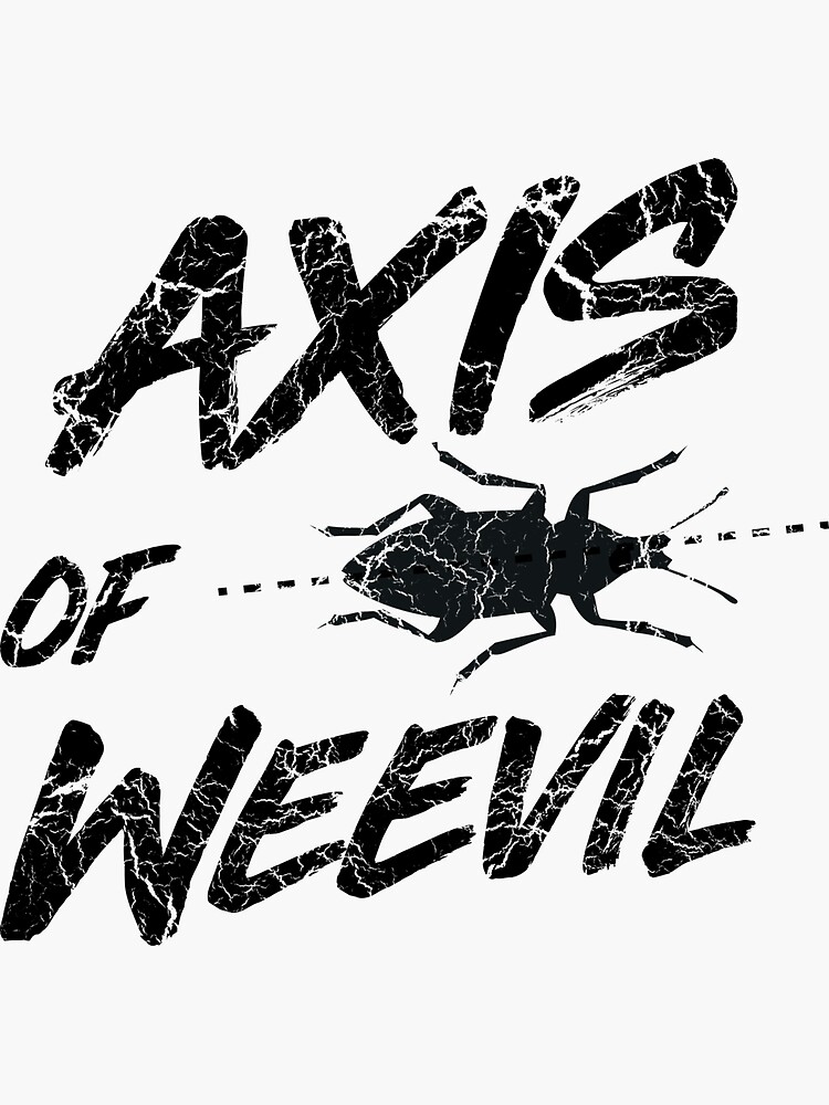 "Axis of weevil" Sticker for Sale by artack | Redbubble