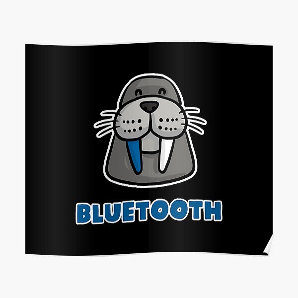 Bluetooth Posters | Redbubble