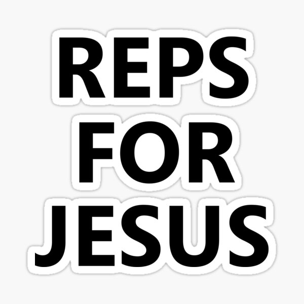 Reps For Jesus Gifts & Merchandise | Redbubble
