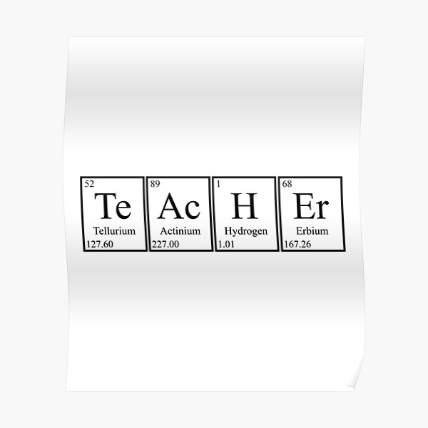 "Teacher Periodic Table" Poster by Evelyusstuff | Redbubble