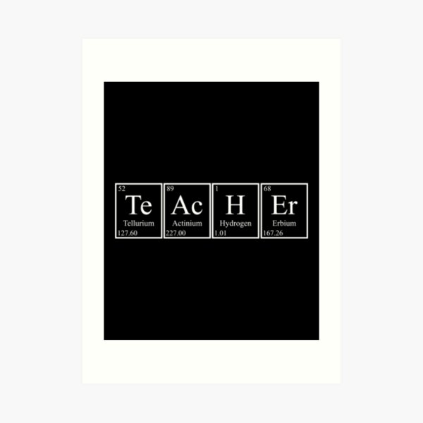 "Teacher Periodic Table" Art Print for Sale by Evelyusstuff | Redbubble