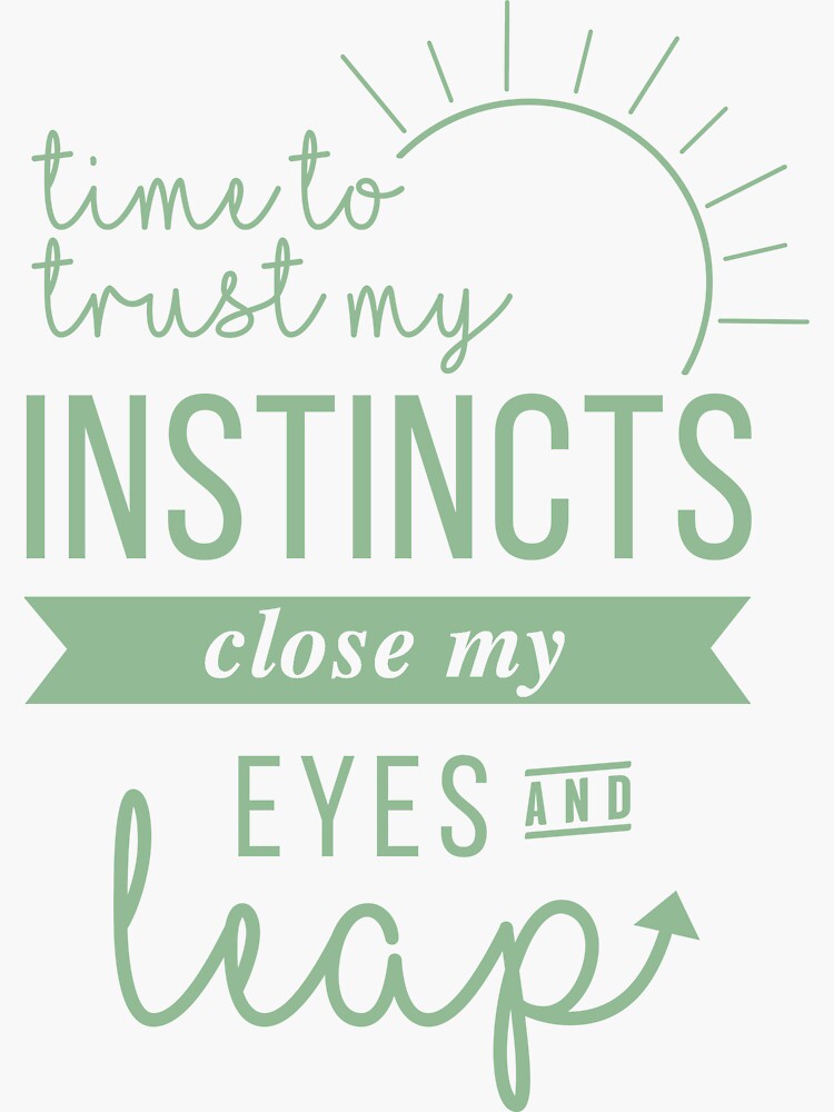 "Trust My Instincts" Sticker for Sale by worldsyererster | Redbubble