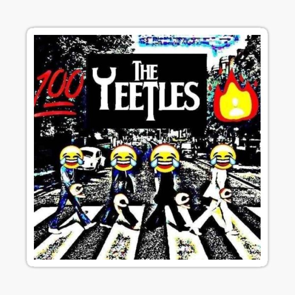 "The Yeetles" Sticker for Sale by DuckMomther | Redbubble