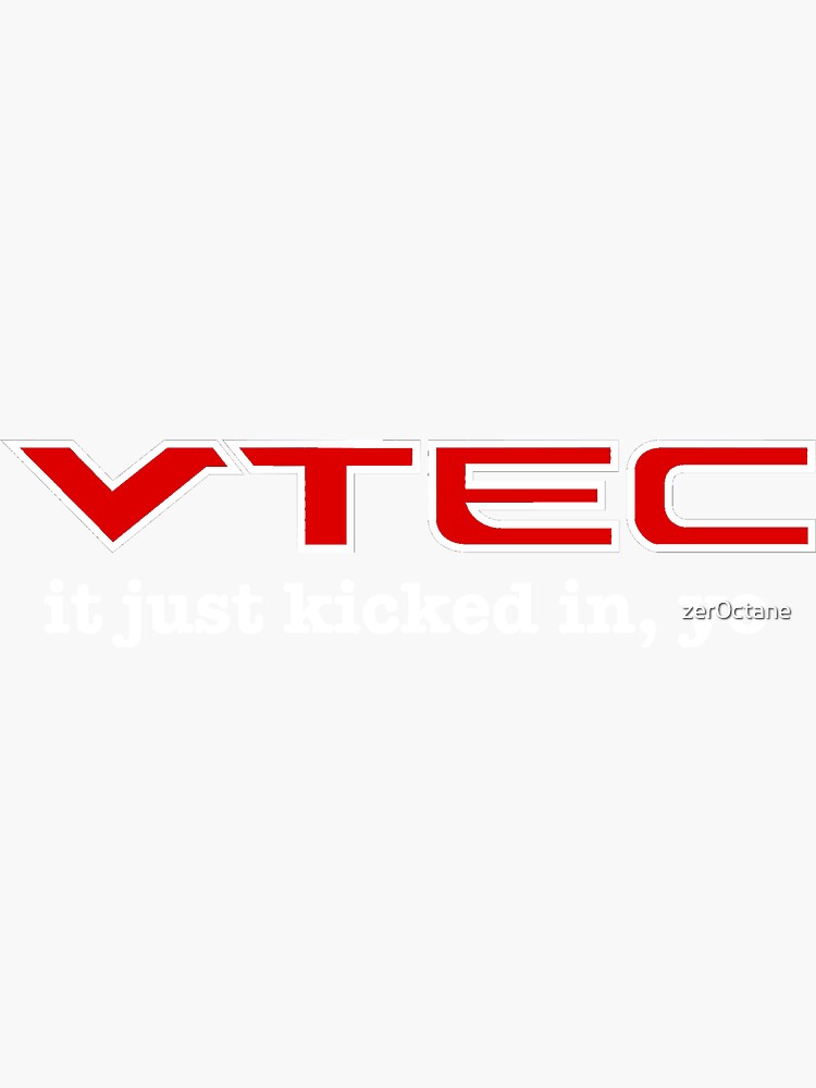 "VTEC just kicked in, yo (dark)" Sticker for Sale by zer0ctane | Redbubble