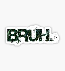 Bruh: Stickers | Redbubble