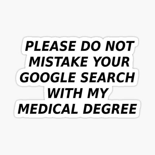 Medical Degree Google Search Sticker By Saintiro Redbubble medical-degree-google-search-sticker-by-saintiro-redbubble