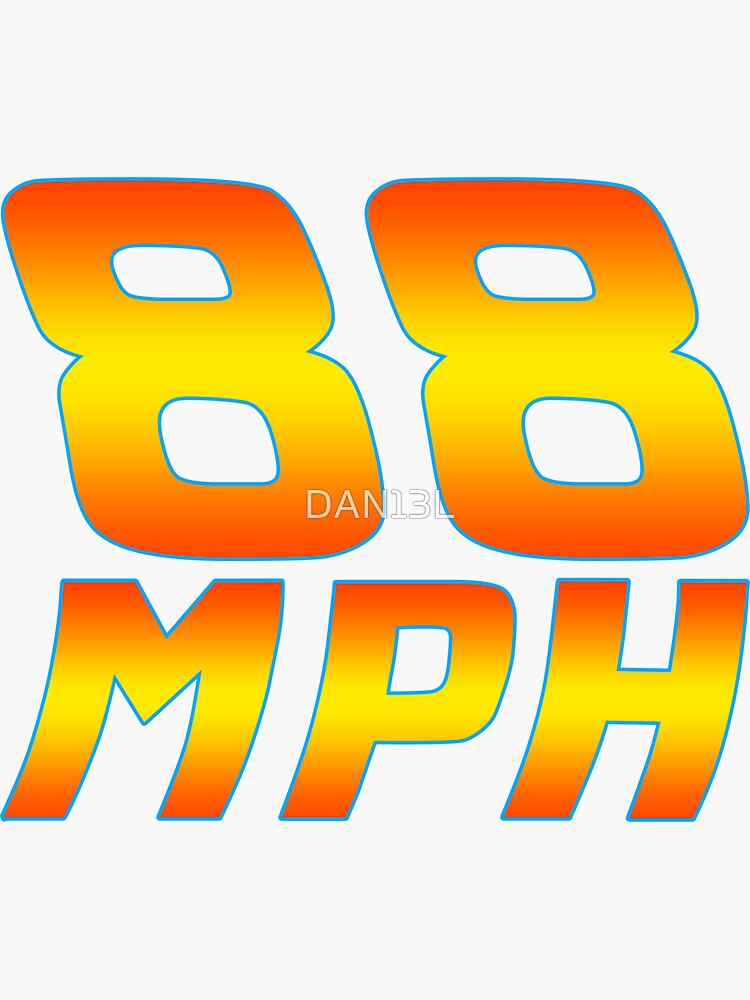 "88 mph" Sticker for Sale by DAN13L | Redbubble