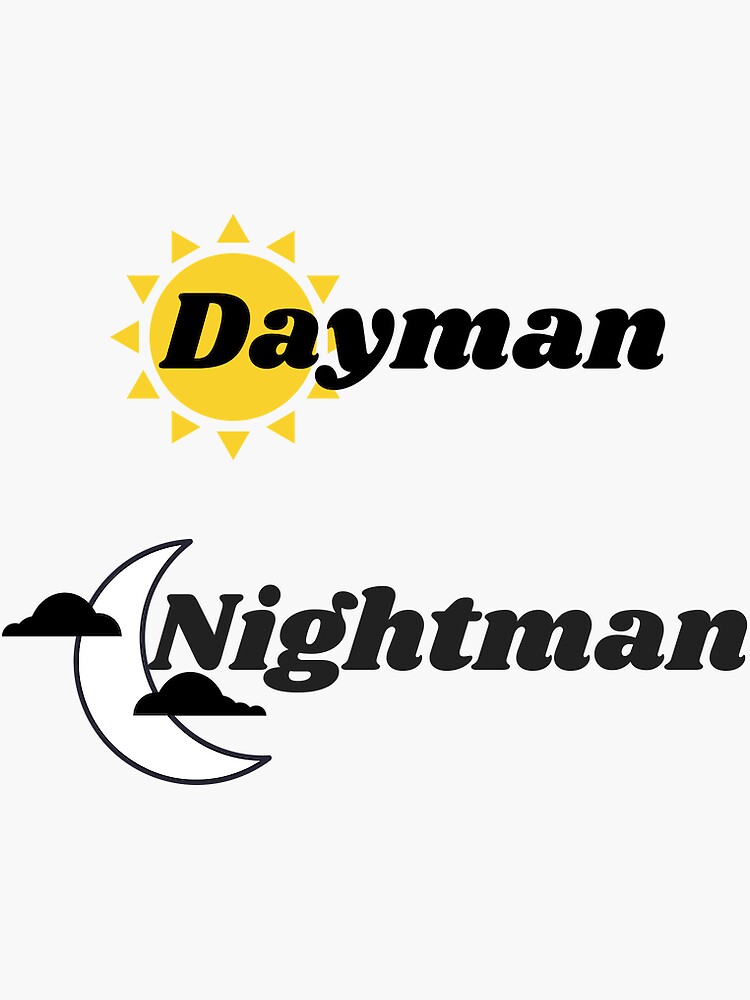 "Dayman + Nightman" Sticker for Sale by kberman832 | Redbubble
