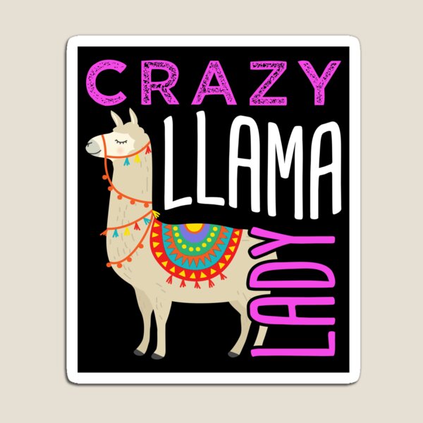 Crazy Llama Lady Gifts & Merchandise | Redbubble