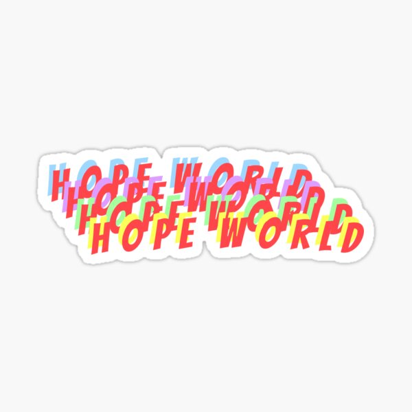 "Hope World" Sticker for Sale by 5Mins2Midnight | Redbubble