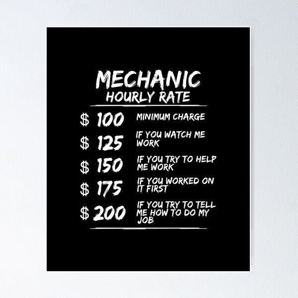 "Funny Mechanic Hourly Rate Auto Shop Cars Mechanic T-Shirt" Poster for ...