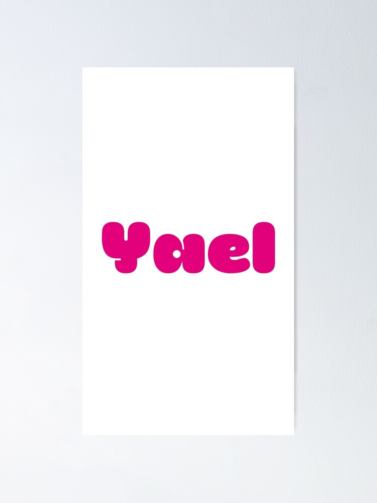 "Yael" Poster for Sale by Shalomjoy | Redbubble