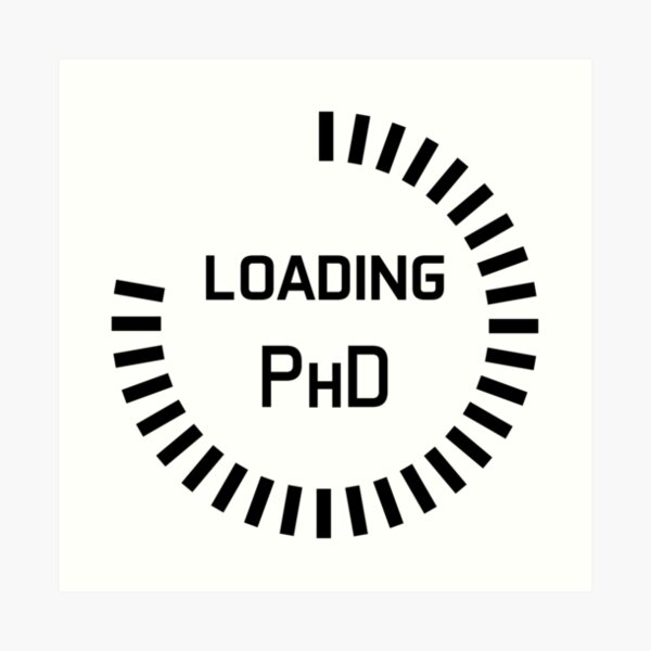 "PhD in progress - progress bar - study in progress - loading PHD" Art ...