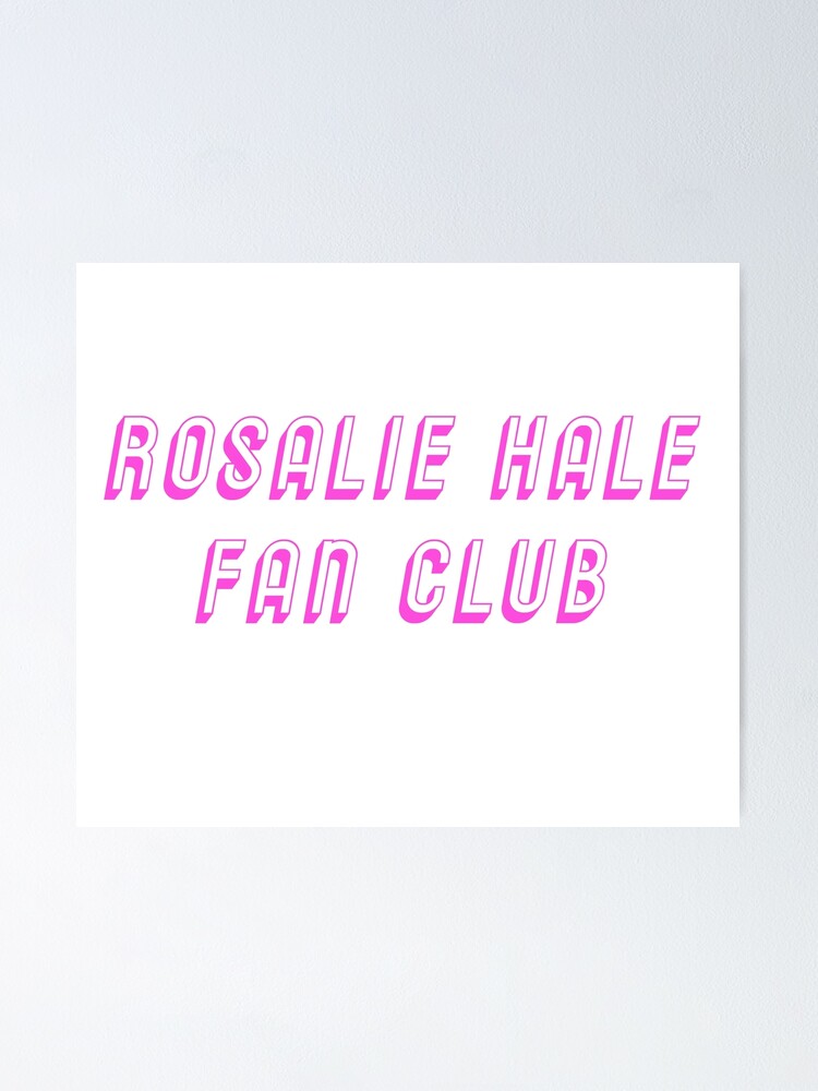 "Rosalie Hale" Poster by sad-millennial | Redbubble
