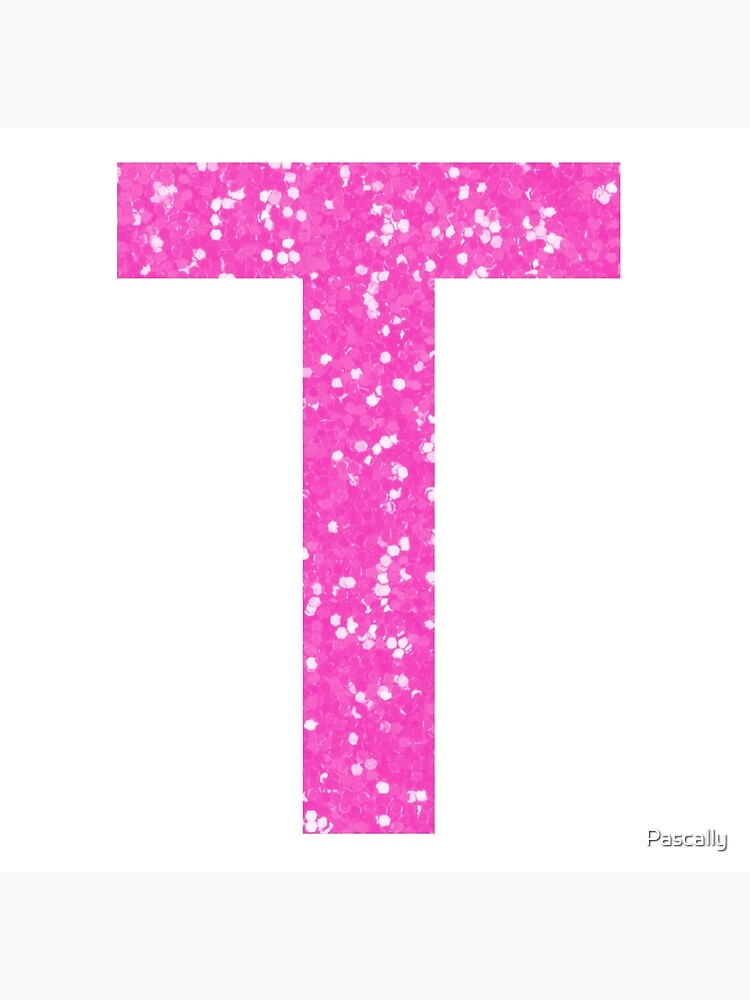 "PINK Glitter T LETTER PINK Glitter" Poster for Sale by Pascally ...