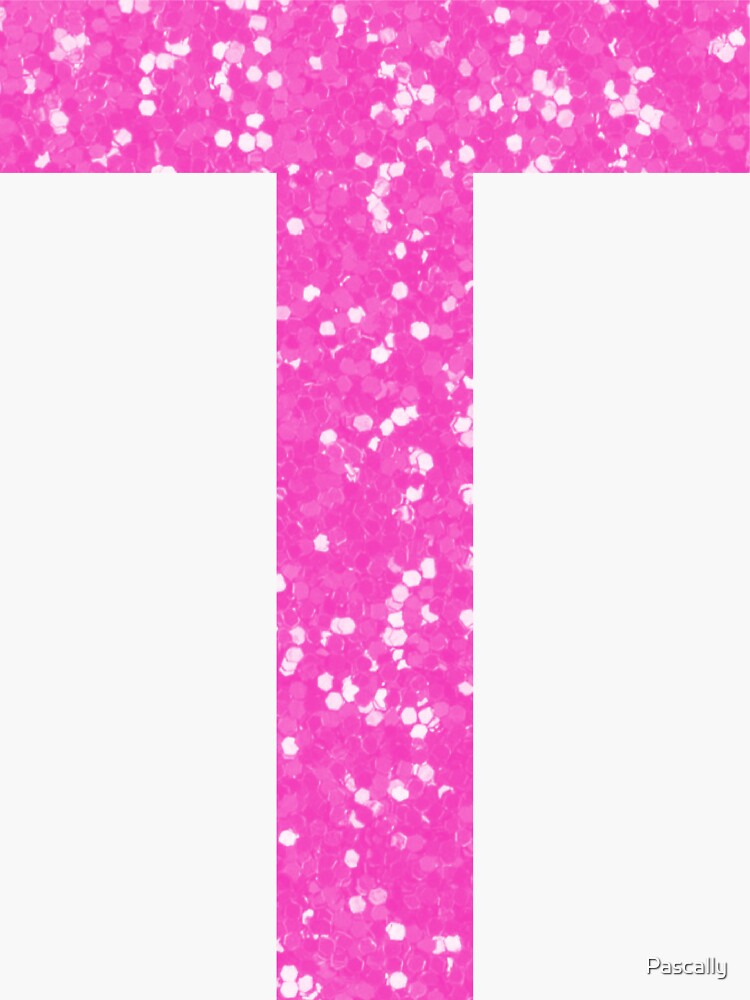 "PINK Glitter T LETTER PINK Glitter" Sticker for Sale by Pascally ...