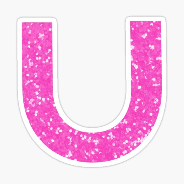 "PINK Glitter U LETTER PINK Glitter" Sticker for Sale by Pascally ...