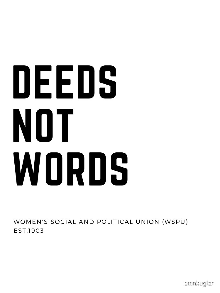 Deeds Not Words Poster For Sale By Emnkugler Redbubble deeds-not-words-poster-for-sale-by-emnkugler-redbubble
