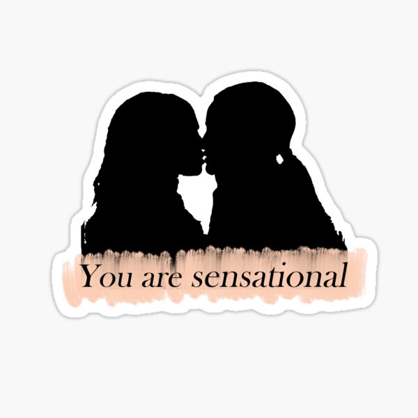 "choni- you are sensational" Sticker by sambkm | Redbubble