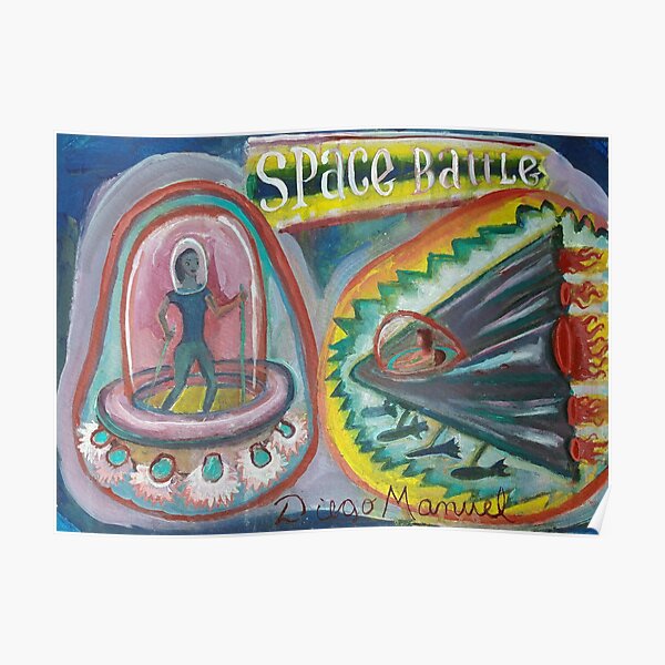 "space battle" Poster by diegomanuel | Redbubble