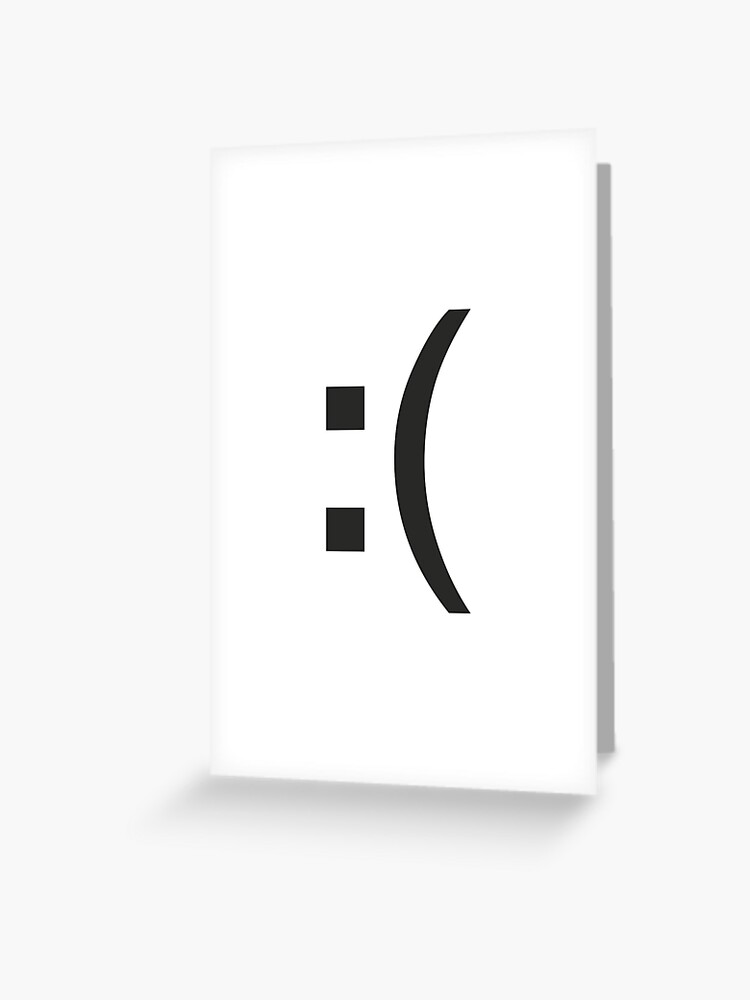 "sad face :( - Text Emoticon/Emoji" Greeting Card for Sale by Platnix ...
