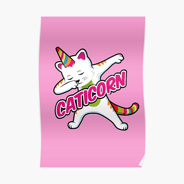 "Caticorn - Funny Dabbing Unicorn Cat" Poster for Sale by propellerhead ...