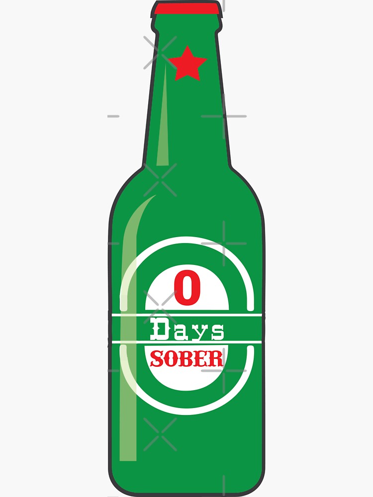 "Zero Days Sober – Beer Bottle Funny Sobriety " Sticker for Sale by ...