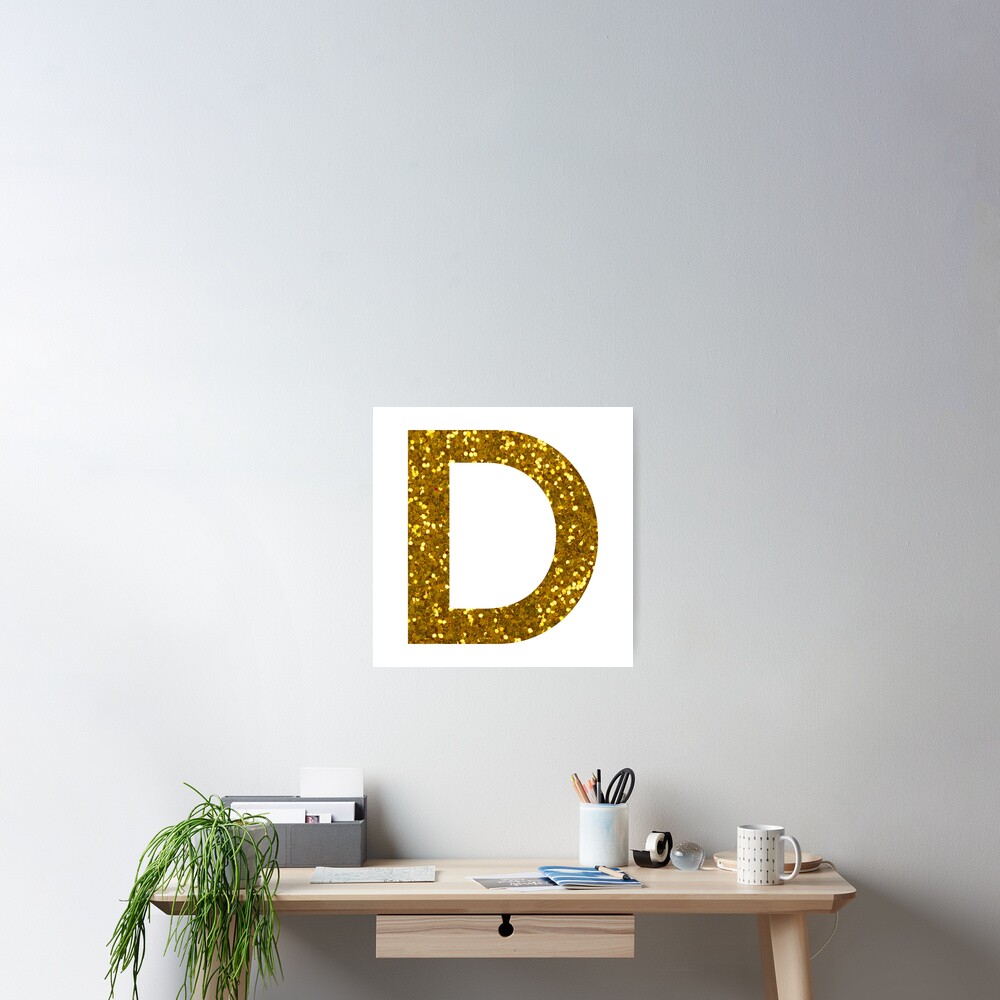 "GOLD LETTER D GOLD GLITTER" Poster for Sale by Pascally | Redbubble
