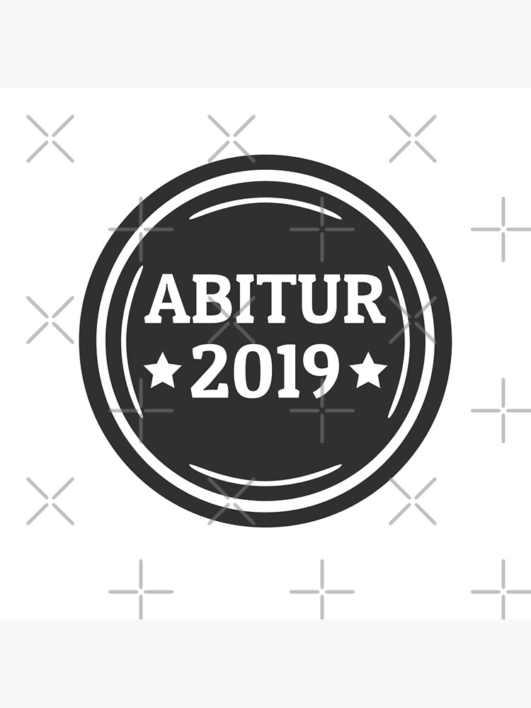 "Abitur 2019 Abi Motto Proverbs Graduation class AK19" Poster by ...